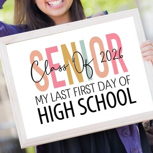 Last First Day of Highschool Senior Year Sign PRINTABLE, Class of 2026 ...