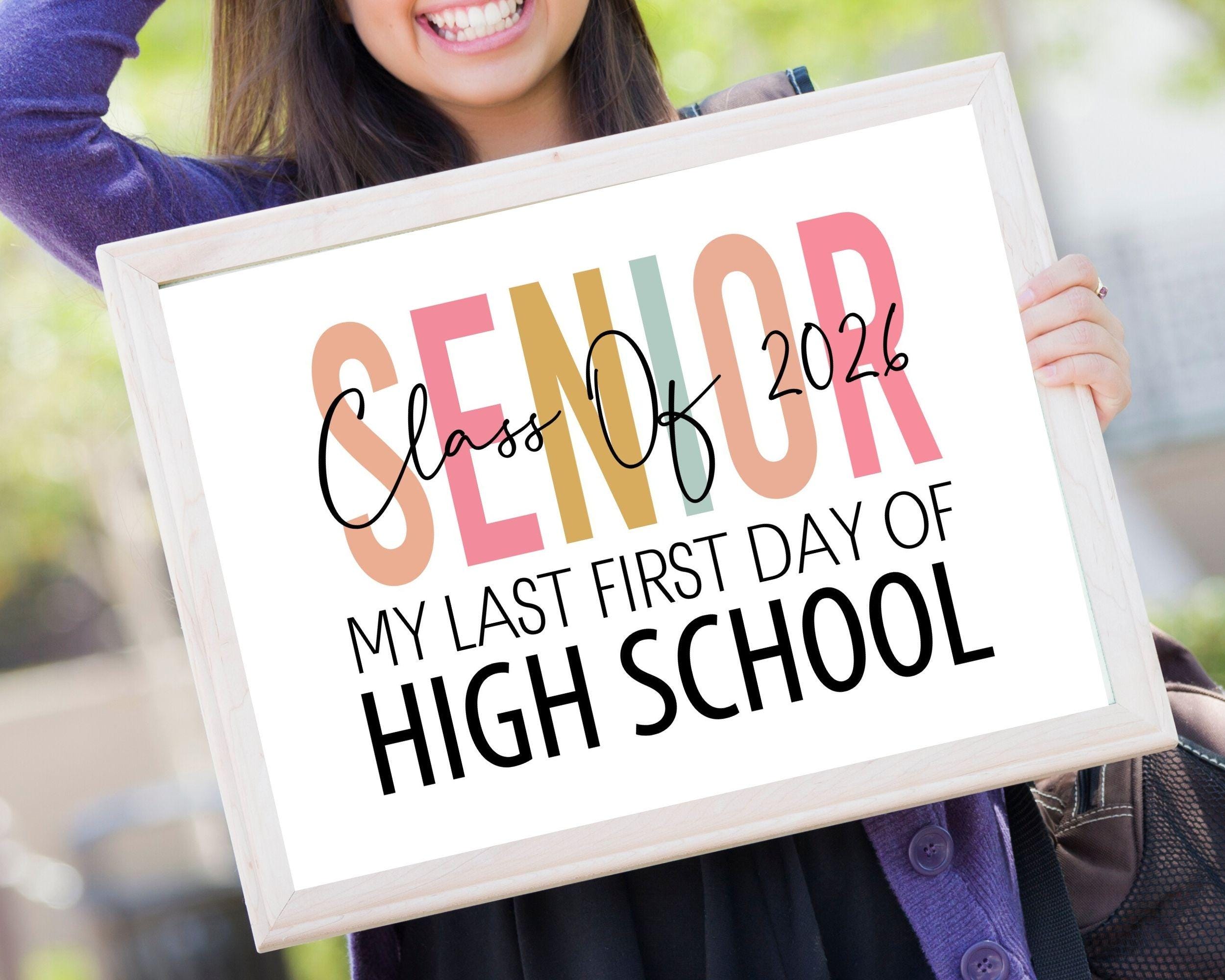 Last First Day of Highschool Senior Year Sign PRINTABLE, Class of 2026 ...