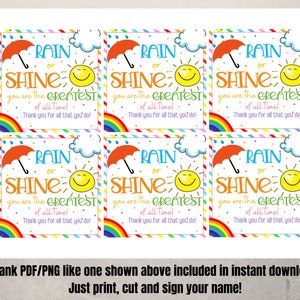 Rain or Shine You Are the Greatest of All Time Gift Tag, Teacher End of ...