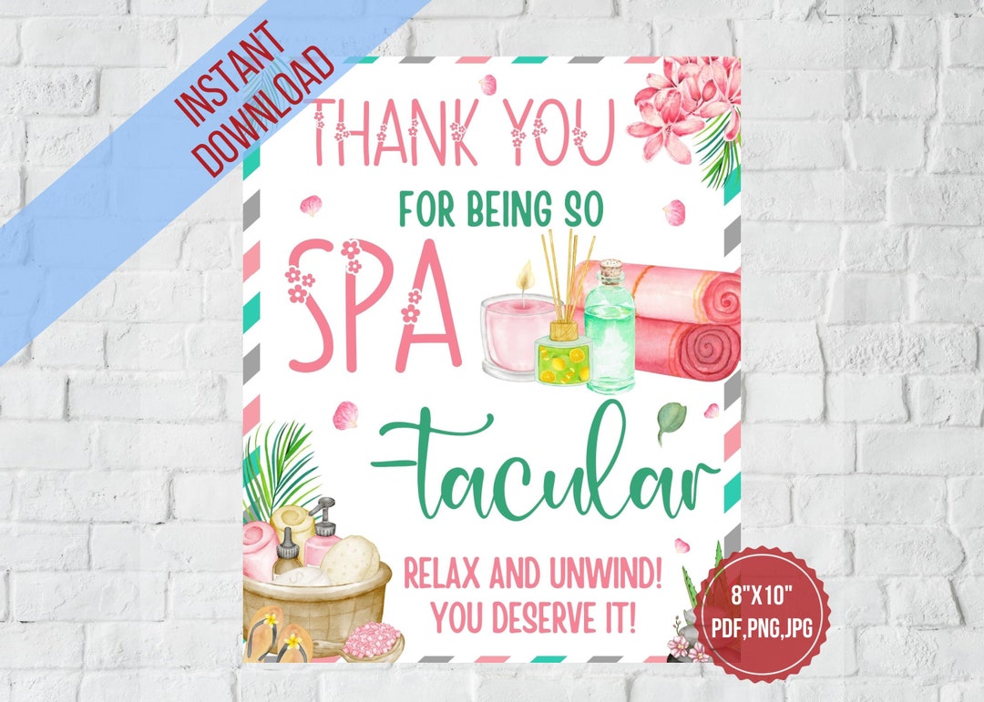 Thanks for Being so Spa-tacular, Spa Themed Appreciation Sign|teacher ...