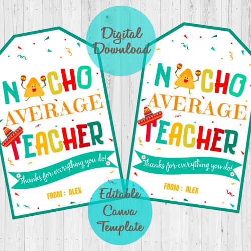 Nacho Average Teacher Editable Thank You Gift Tags Teacher - Etsy UK
