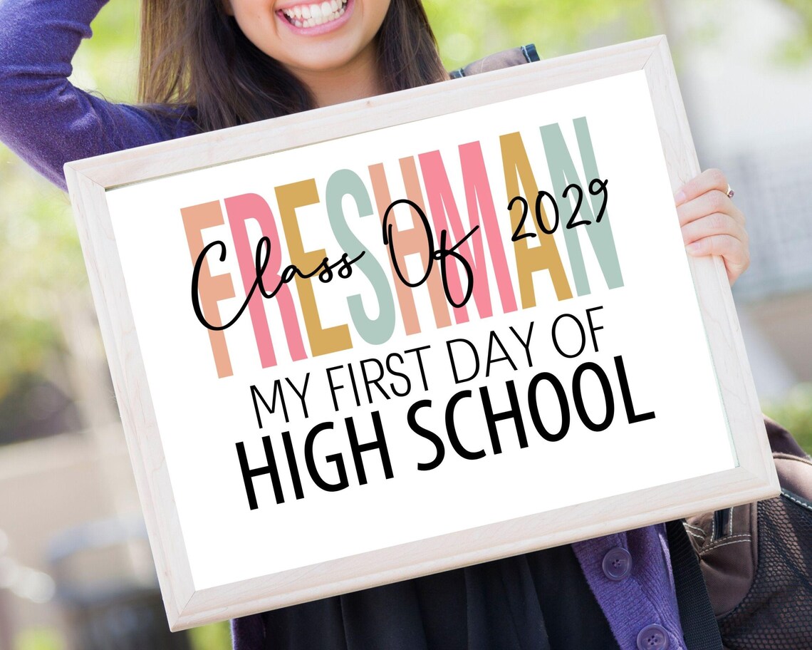 First Day of High School Freshman Year Sign PRINTABLE, Class of 2029 ...