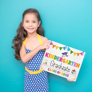 Kindergarten Graduation Photoprop Sign, Kindergarten Last Day 2025 ...