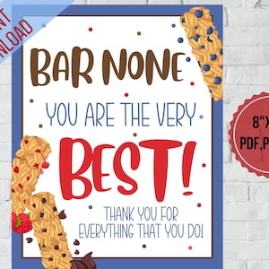 Granola Bars Sign,bar None You Are the Very Best, Teacher Appreciation ...