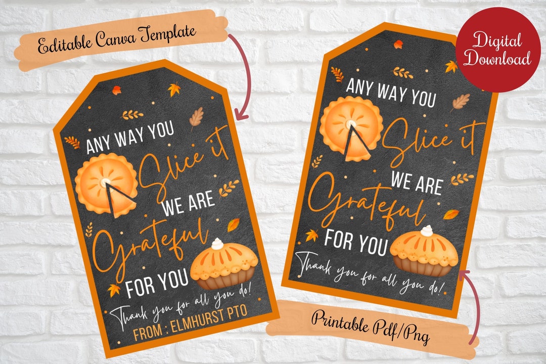 Anyway You Slice It Thanksgiving Appreciation Gift Tags, Pumpkin Pie ...