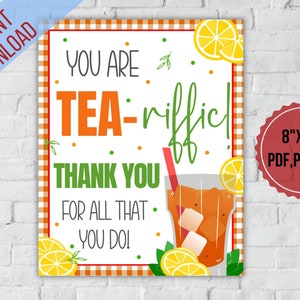 Iced Tea Teacher Appreciation Sign Printable|you Are Tea-rific ...