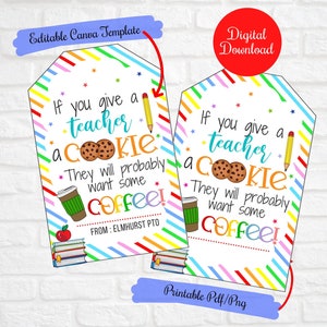 If You Give Teacher a Cookie They Will Need Coffee Appreciation Gift ...