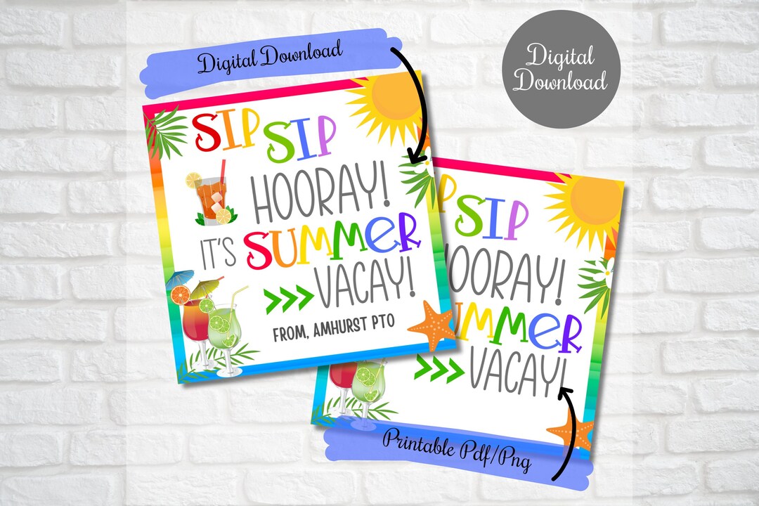 Sip Sip Hooray Its Summer Vacay Gift Tags, Teacher Appreciation,end of ...