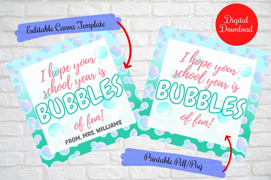 First Day of School Bubbles Gift Tags, I Hope Your School Year is ...