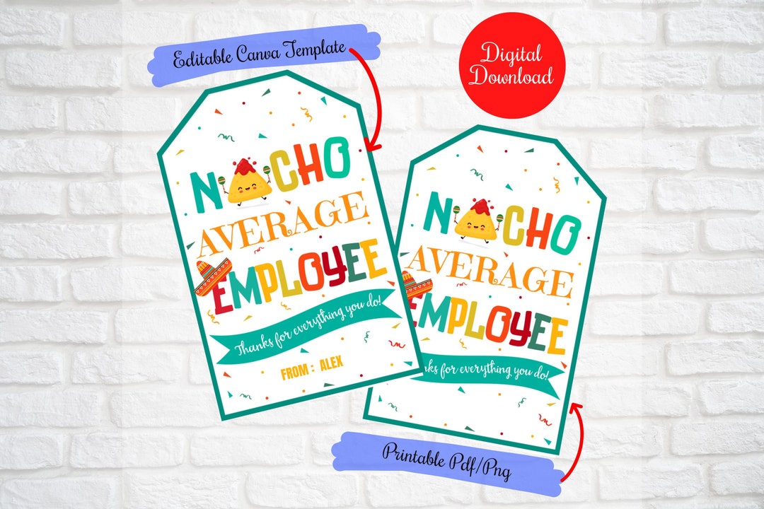 Employee Appreciation Nachos Gift Tag,nacho Average Employee Gift Tag ...
