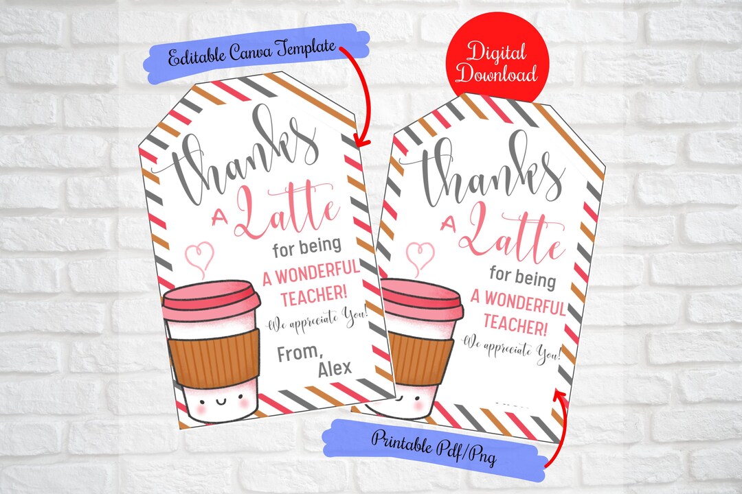 Thanks a Latte Teacher Appreciation Gift Tags, Teacher Appreciation ...