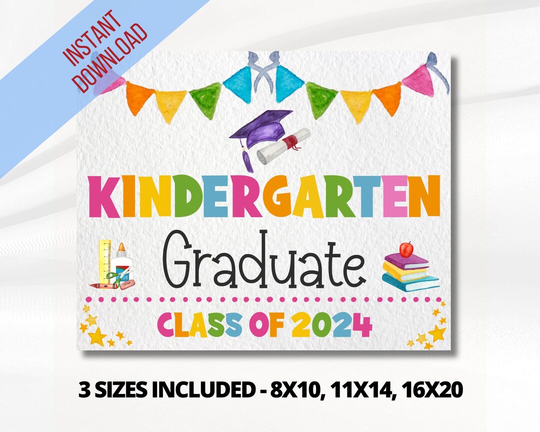 Kindergarten Graduation Photoprop Sign, Kindergarten Last Day 2023 ...