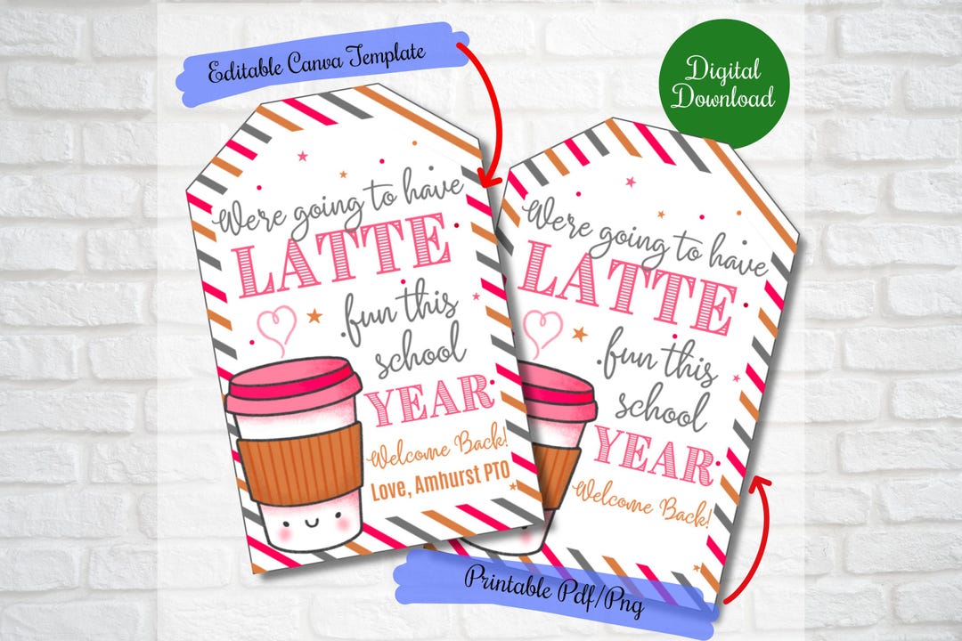 Back to School Coffee Gift Tags, We're Going to Have Latte Fun This ...