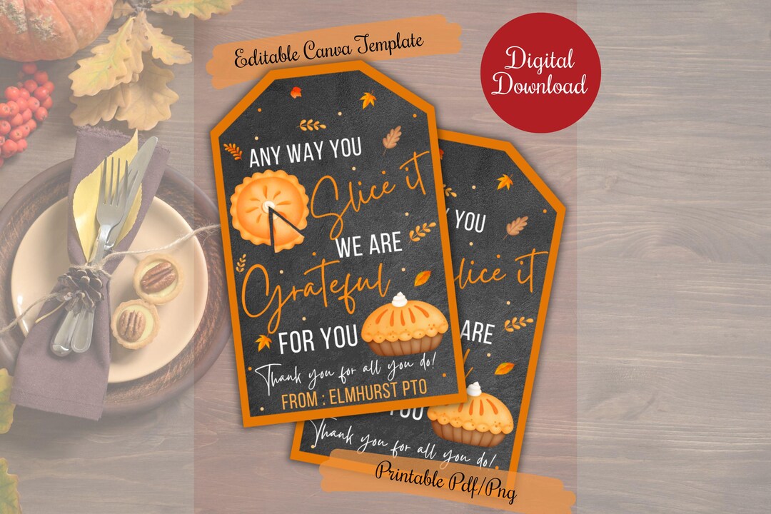 Anyway You Slice It Thanksgiving Appreciation Gift Tags, Pumpkin Pie ...