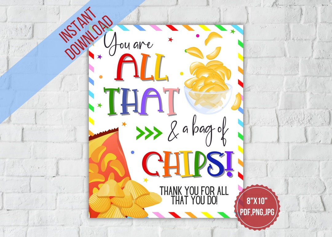 You Are All That and a Bag of Chips, Employee Appreciation Table Chips ...