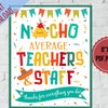 Editable Nacho Average Teacher Appreciation Gift Tag Mexican Themed ...
