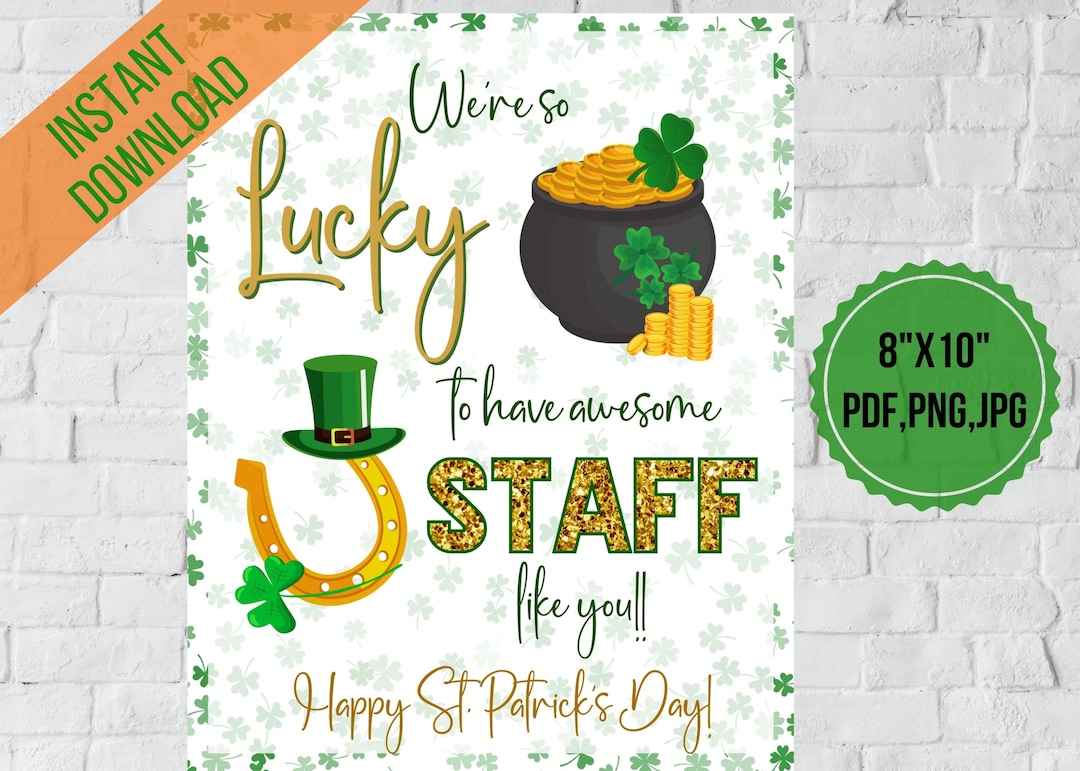 So Very Lucky to Have Awesome Staff Like You, St Patrick's Day ...