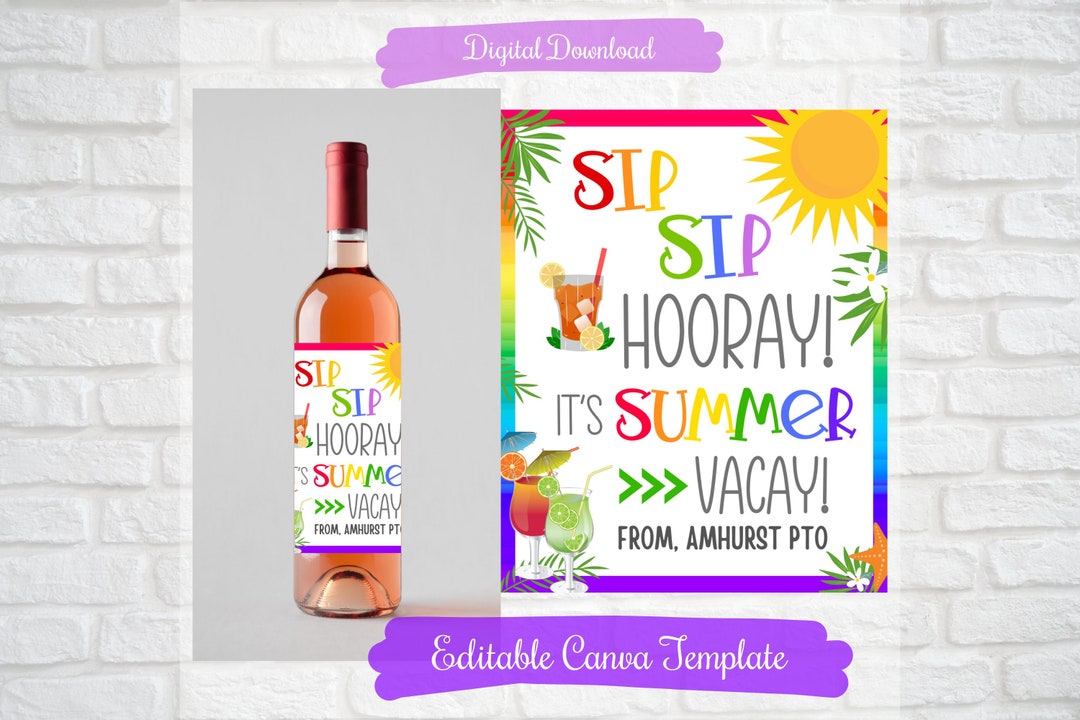 Sip Sip Hooray It's Summer Vacay, Wine Gift Labels for Teachers End of ...
