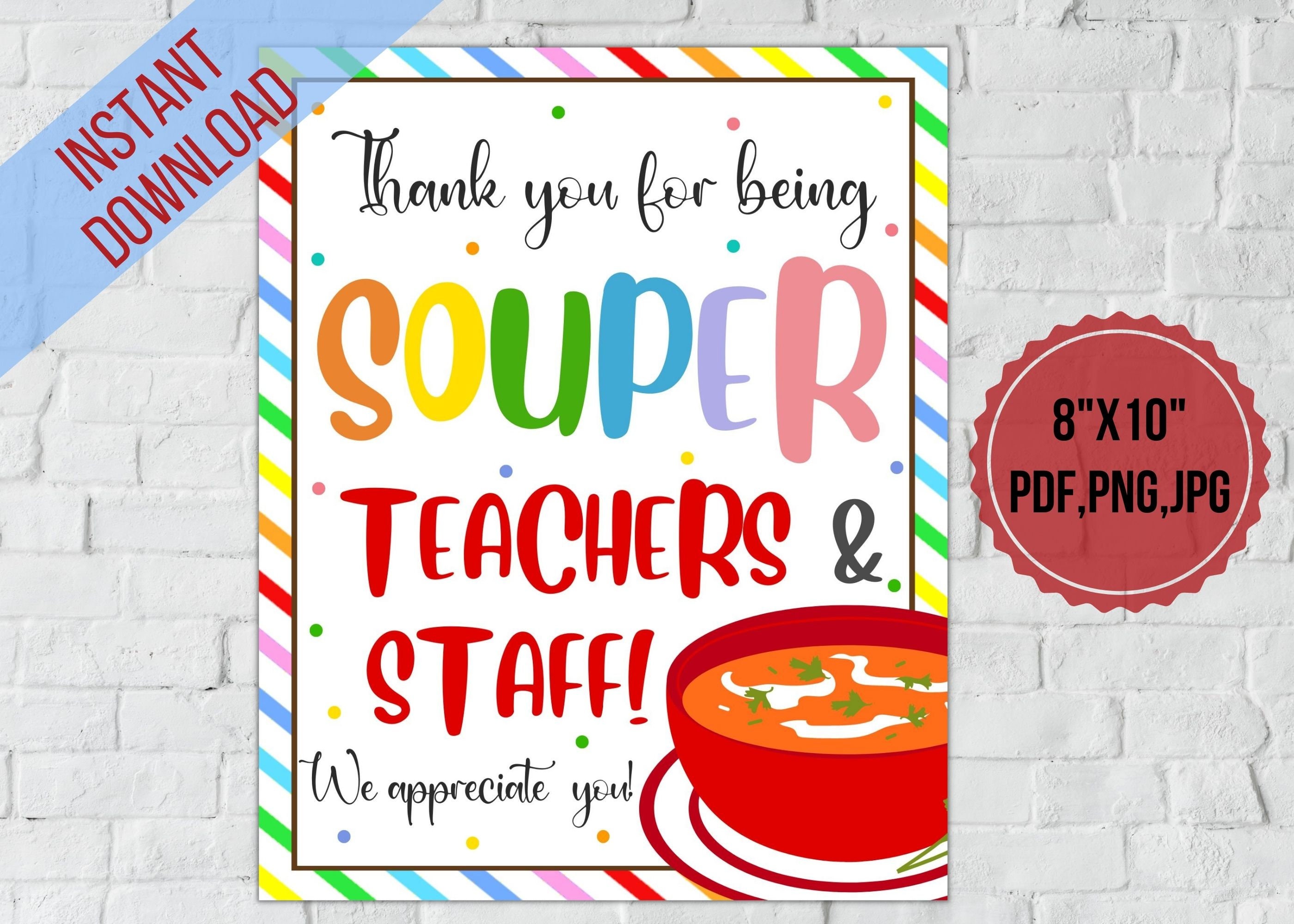 Thanks for Being Souper Teachers and Staff,teacher Appreciation Soup ...