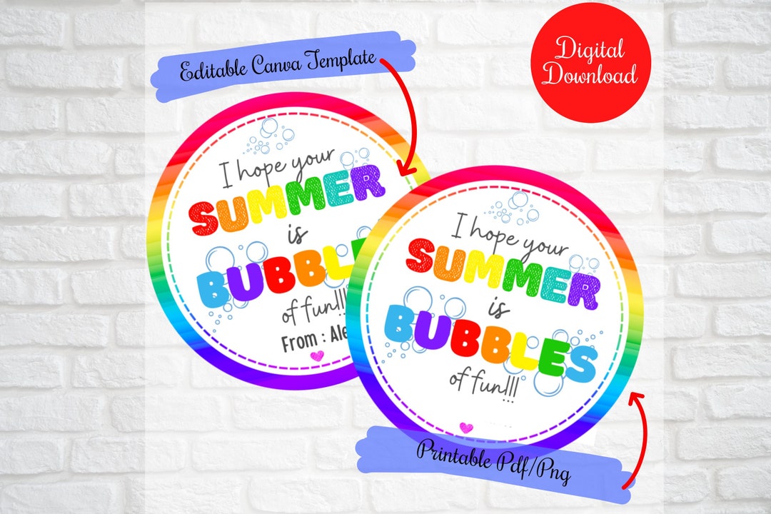 End of Year Class Bubbles Gift Tags, Hope Your Summer is Bubbles of Fun ...