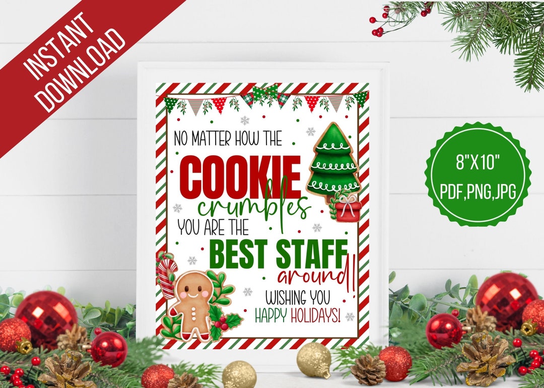 Christmas Cookie Appreciation Sign, No Matter How the Cookie Crumbles ...