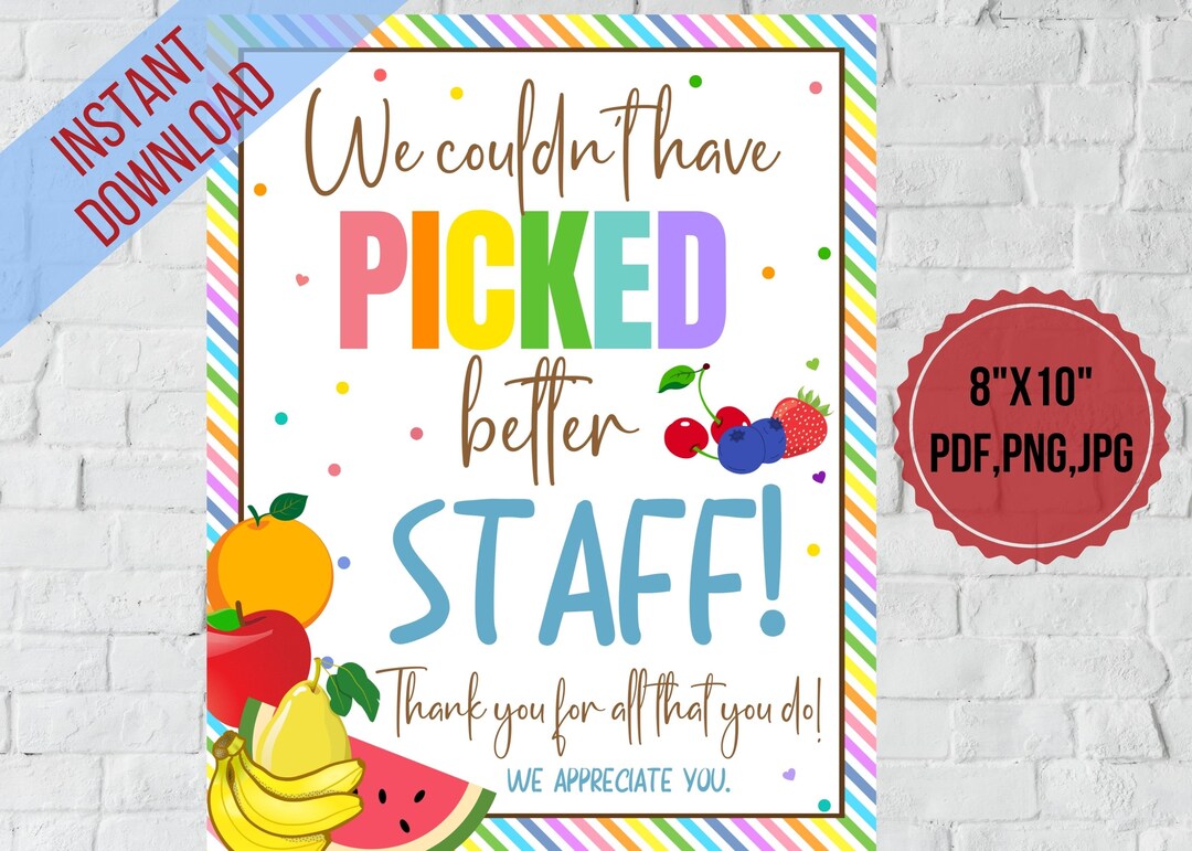 We Couldn't Have Picked Better Staff, Employee Appreciation Week Fruits ...