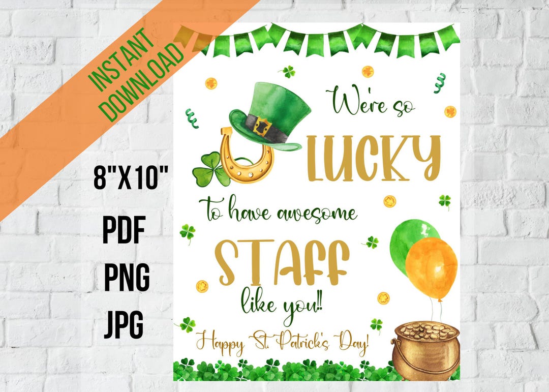 So Very Lucky to Have Awesome Staff Like You, St Patrick's Day ...