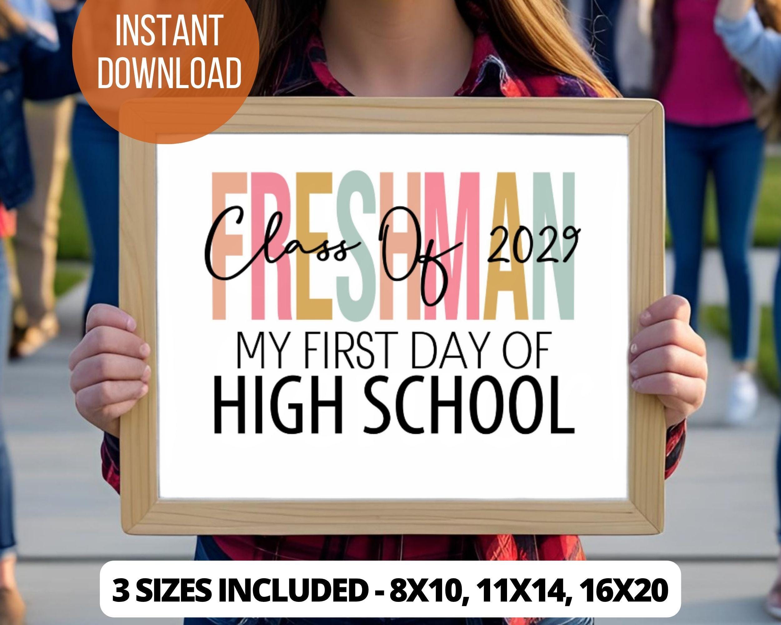 First Day of High School Freshman Year Sign PRINTABLE, Class of 2029 ...