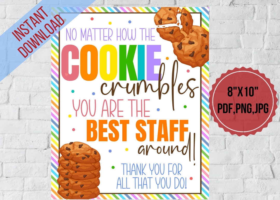 Cookies Teacher Appreciation Table Sign,no Matter How the Cookie ...