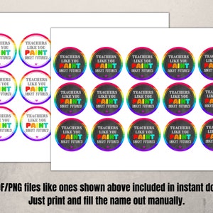 Teachers Like You Paint Bright Futures, Teacher Editable Gift Tags, PTO ...