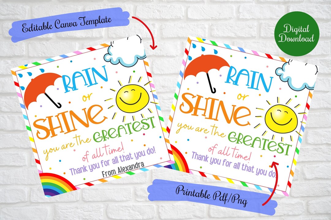 Rain or Shine You Are the Greatest of All Time Gift Tag, Teacher End of ...