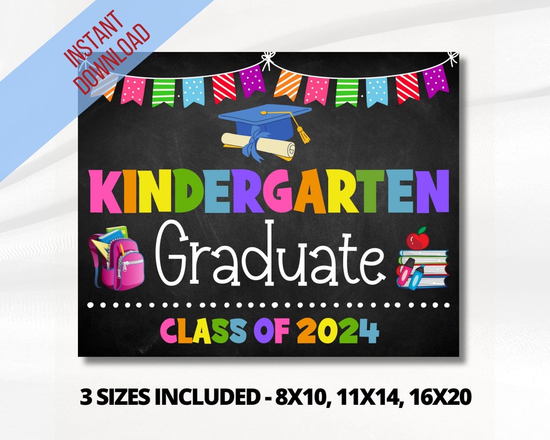 Kindergarten Graduation Photoprop Sign, Kindergarten Last Day 2023 ...