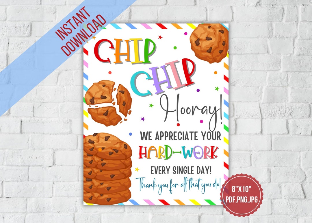 Chip Chip Hooray We Appreciate You Every Day, Teacher Appreciation ...