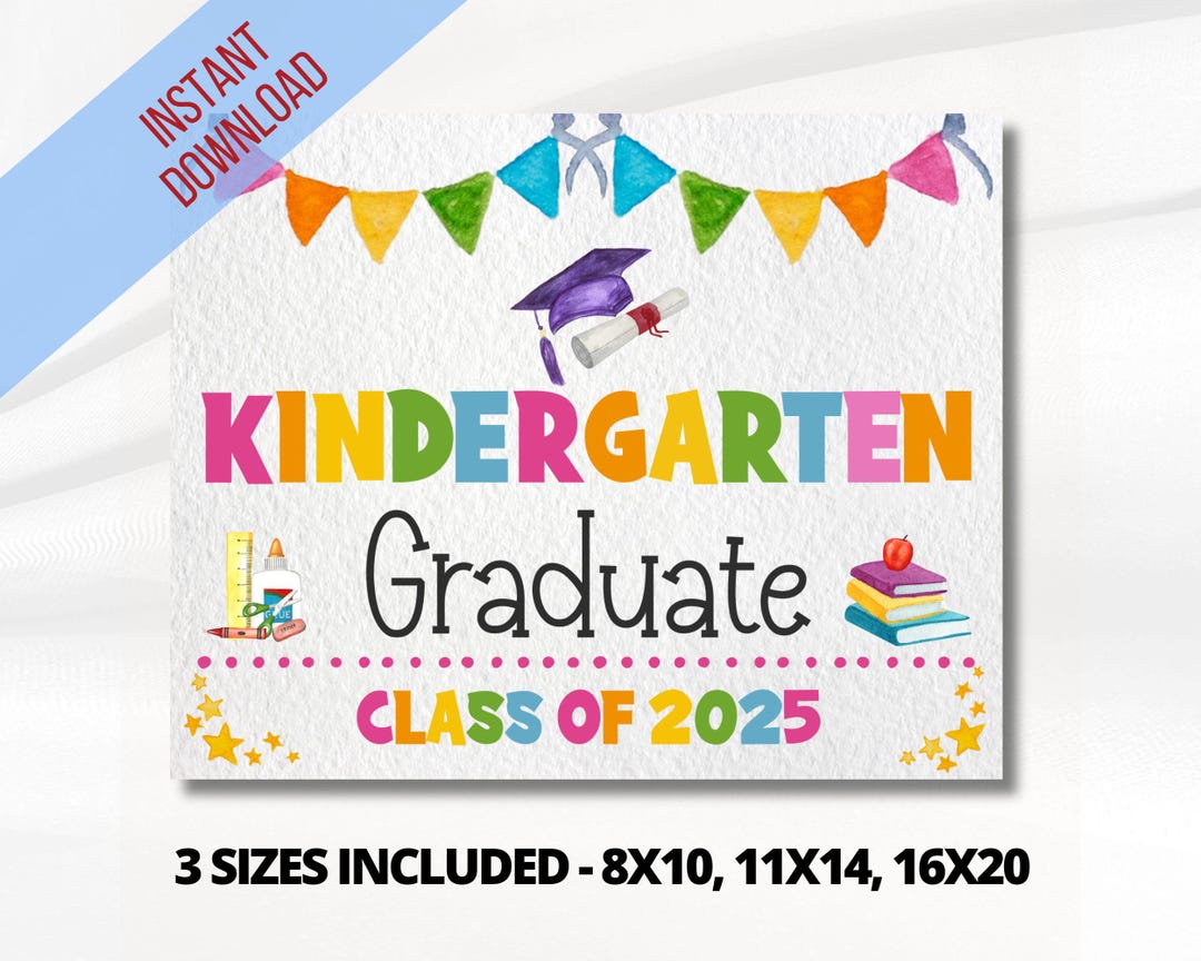 Kindergarten Graduation Photoprop Sign, Kindergarten Last Day 2025 ...