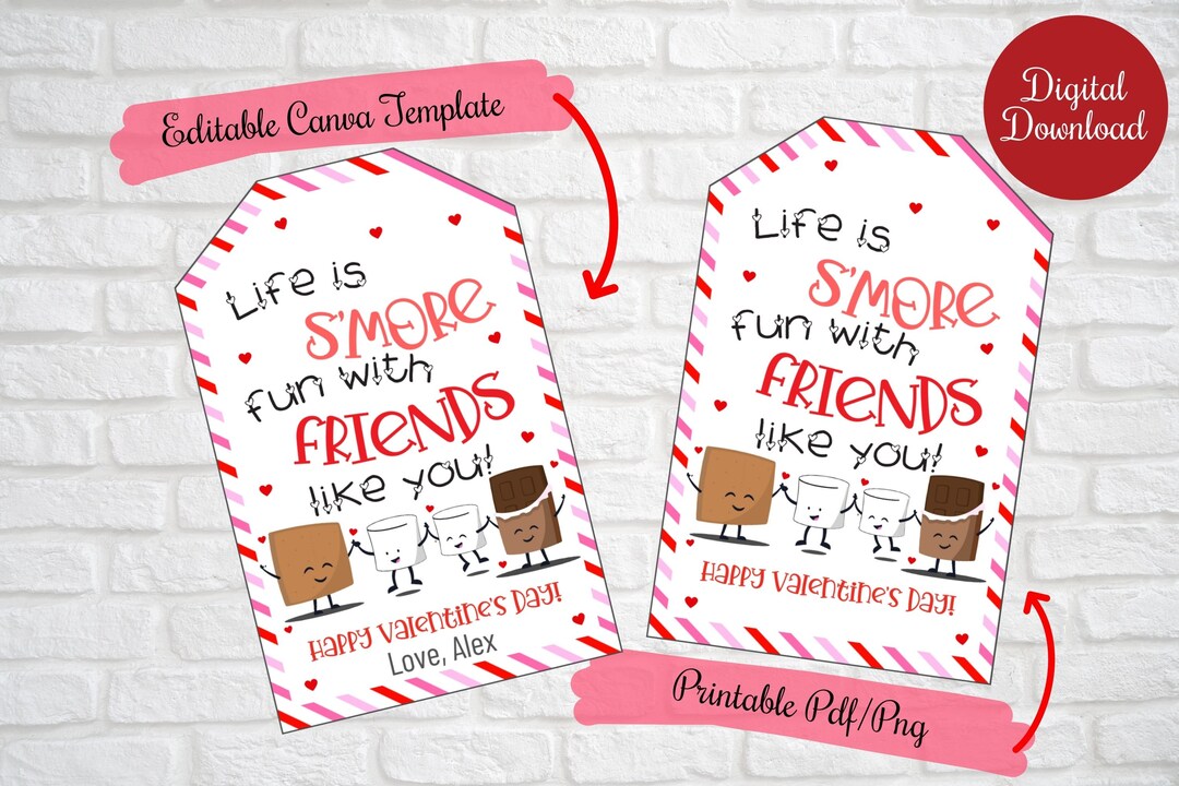 Printable Valentine S'mores Tags, Life is Smore Fun With Friends Like ...