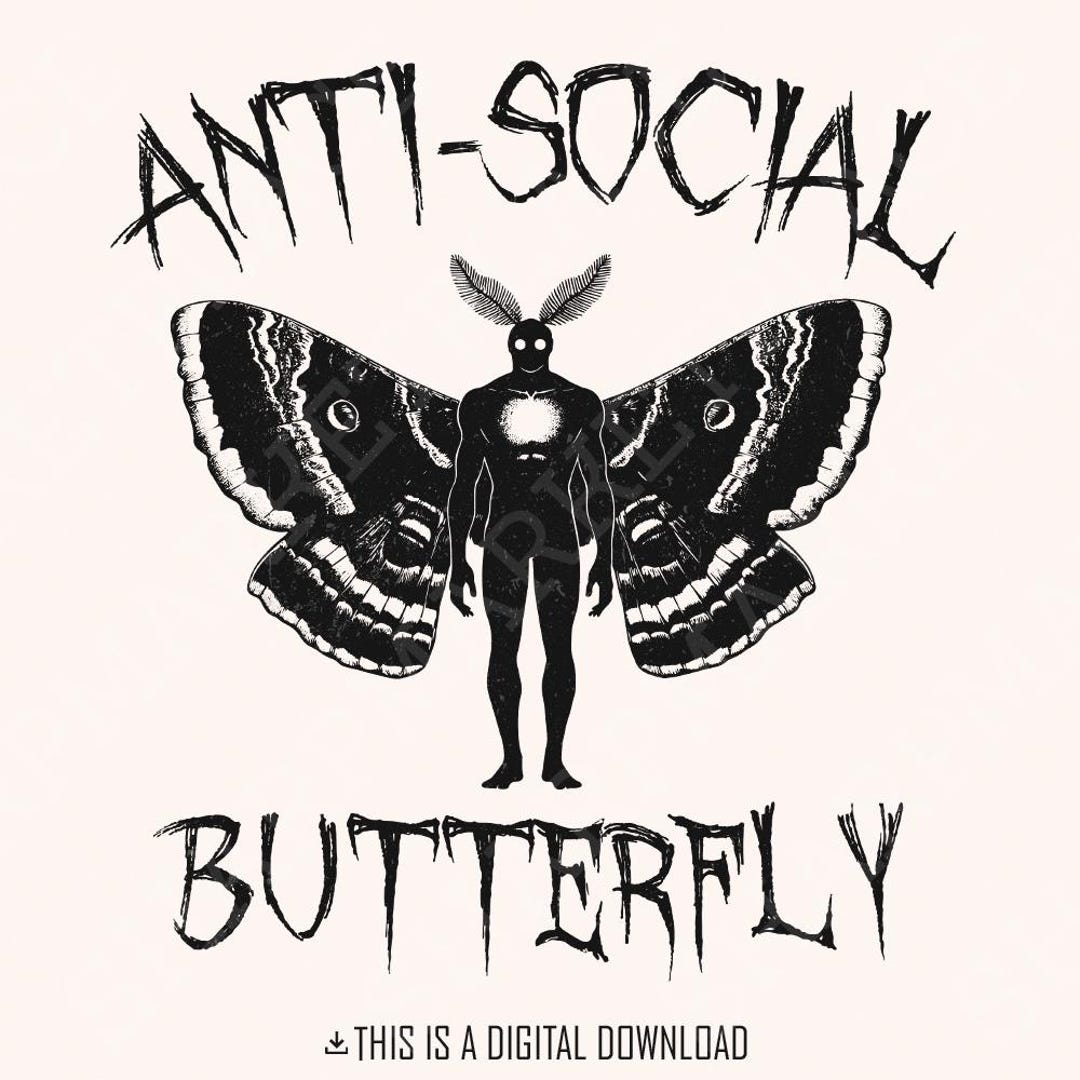 Antisocial Butterfly Png Butterfly Png Dark Designs Tshirt Ideas Funny Png Digital Download