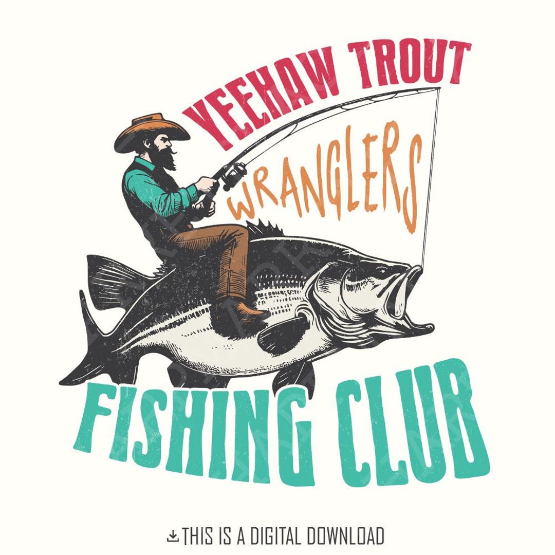 Trendy Western Fishing Club PNG, Digital Download, Funny Fishing ...