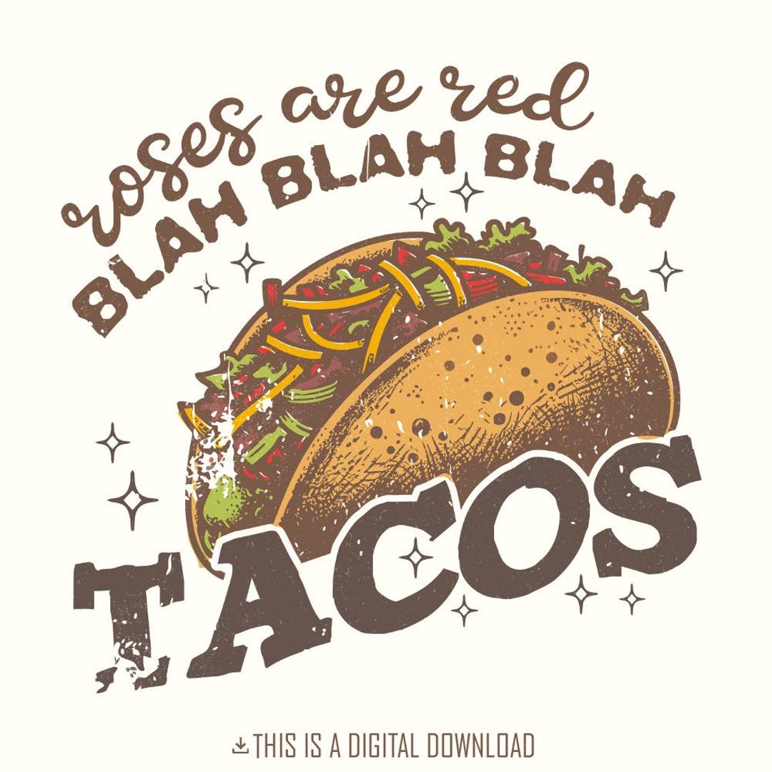 Roses Are Red Png, Tacos PNG, Funny Valentines Day Sublimation Design ...