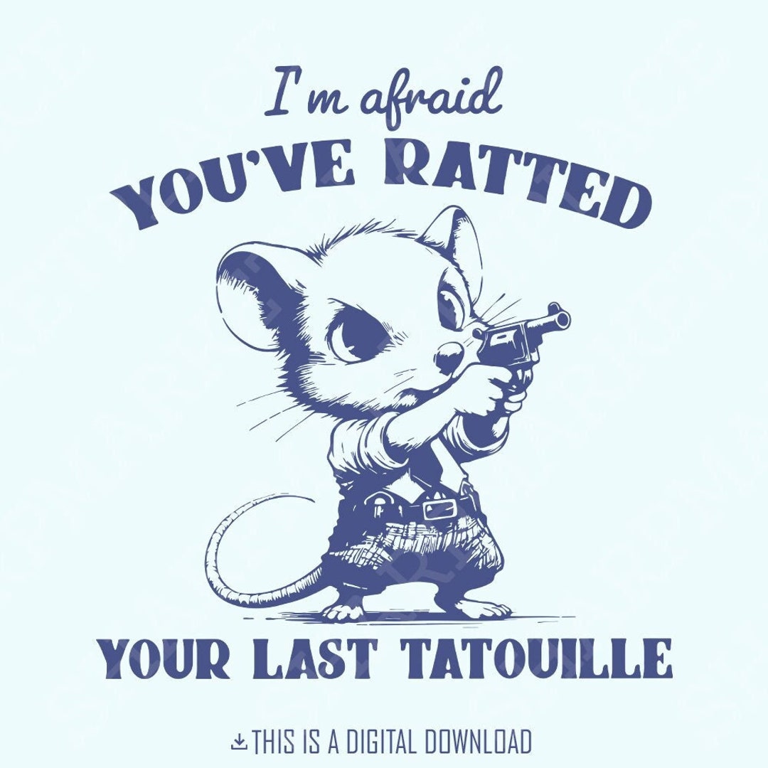 You've Ratted Your Last Tatouille PNG Funny Cowboy Rat Vintage Shirt ...