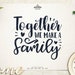 Family Sayings SVG Family Quotes SVG Family SVG Bundle Together We Make ...