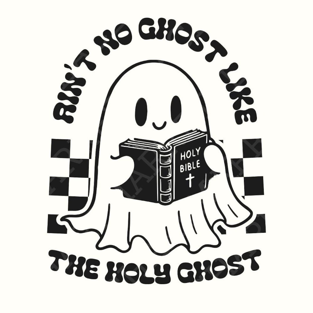 Ain't No Ghost Like the Holy Ghost PNG, Christian Halloween, Retro ...