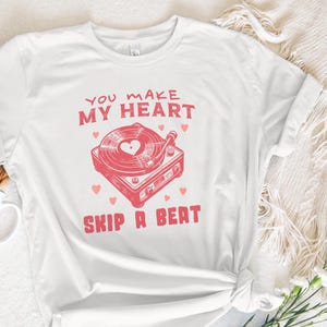 You Make My Heart Skip a Beat PNG, Sublimation Design, Valentines Day ...