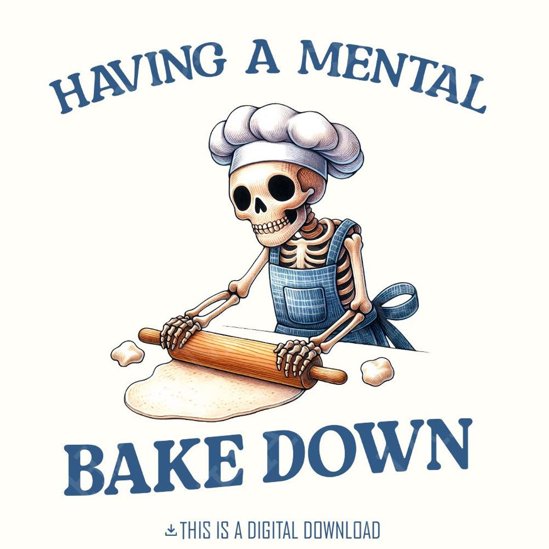 Having a Mental Bake Down PNG, Skull Chef PNG, Baking Skeleton, Skeleton Cook, Funny Baking ...