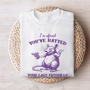 You've Ratted Your Last Tatouille Funny Rat Vintage Cooking Shirt ...