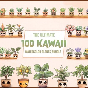 100 Kawaii Plant Clipart Mega Bundle – Cute PNG Watercolor Potted ...