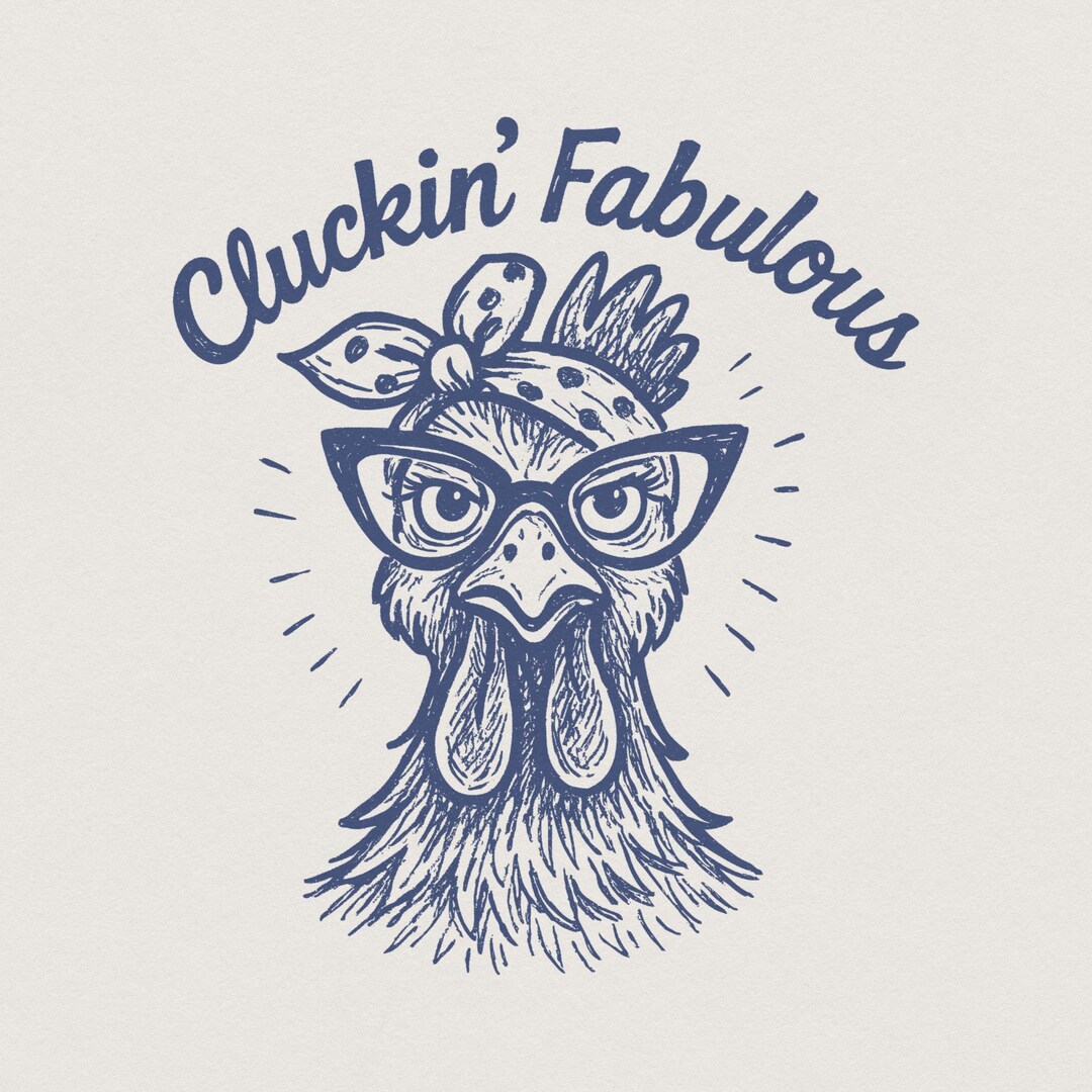 Cluckin' Fabulous Chicken PNG - Funny Chicken Shirt, Retro Hen Art for ...