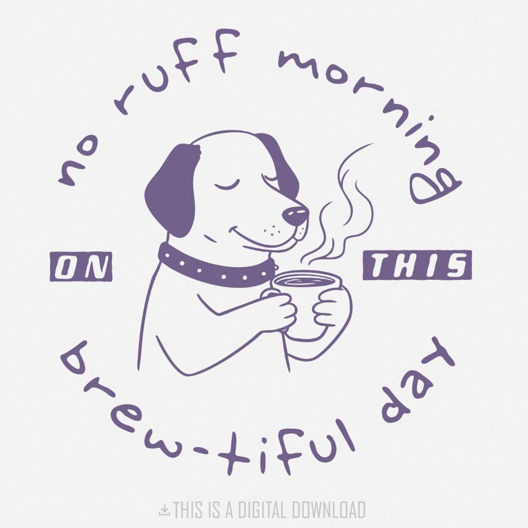 No Ruff Morning Coffee Png, Retro Illustration, Printable Graphic ...