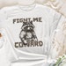 Fight Me Coward Png, Funny Racoon Png, Digital Download, Meme Diy Shirt ...
