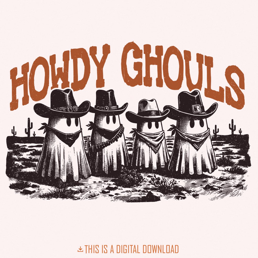 Howdy Ghouls PNG, Funny Fall Western Ghost Sublimation Design, Retro ...