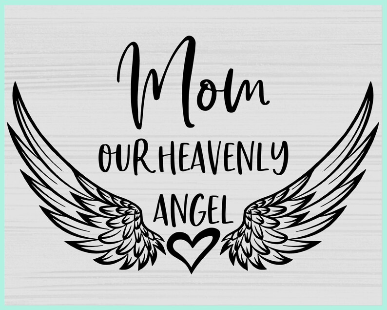 Mom Our Heavenly Angel Svg Heaven Svg Christmas Svg - Etsy